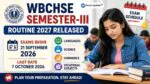 WBCHSE Semester-III Routine 2027 Released | HS Exam Schedule